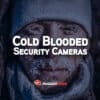 Cold Storage & Freezer Security Camera Systems | EnviroCams